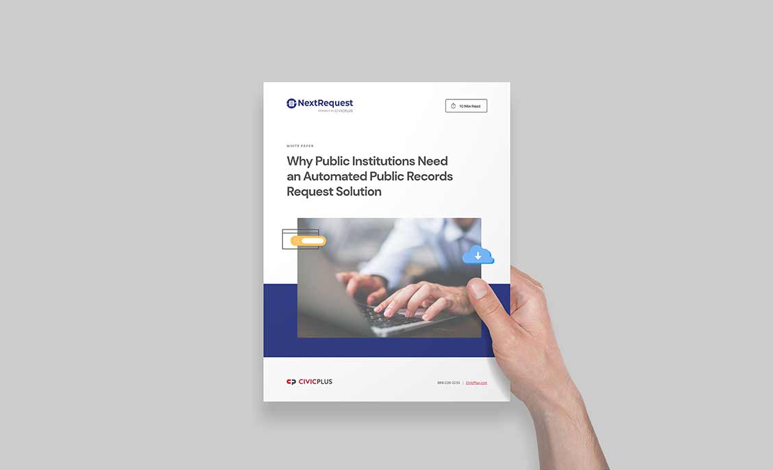 Why Local Governments Need an Automated Record Request Solution - CivicPlus