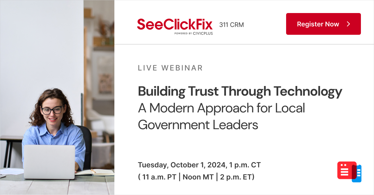 Building Trust Through Technology for Local Government Leaders - CivicPlus